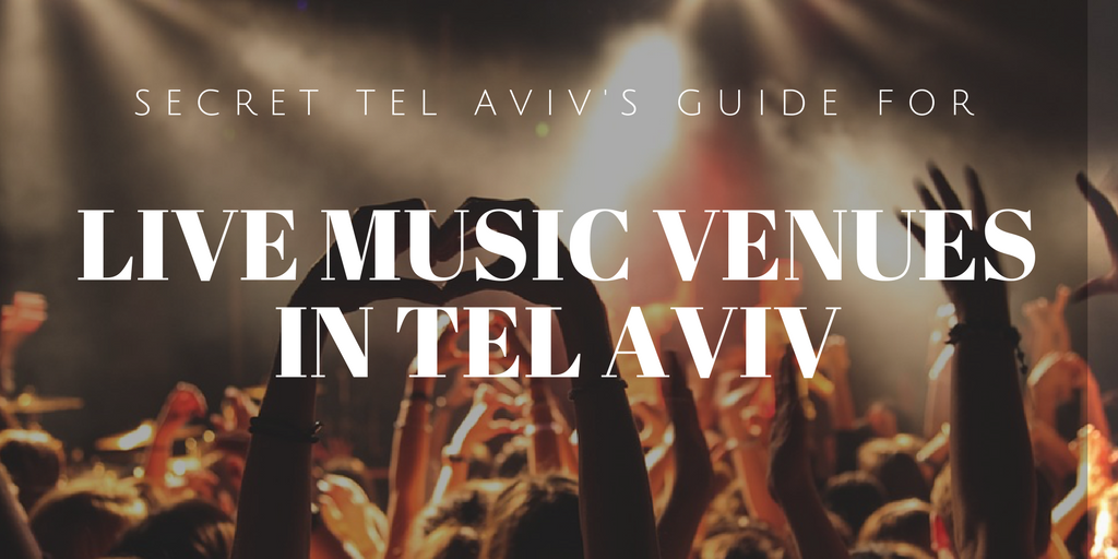 Best Live Music Venues In Tel Aviv | Secret Tel Aviv