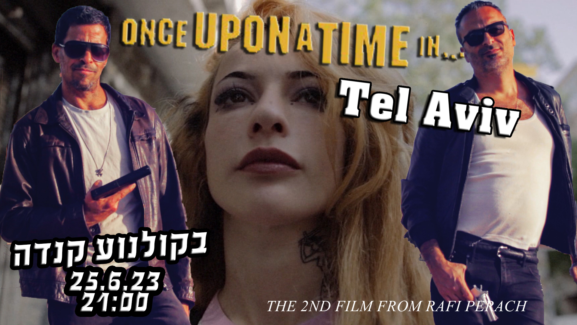 Once Upon a Time in Tel Aviv – screening @ Cinema Canada | Secret Tel Aviv
